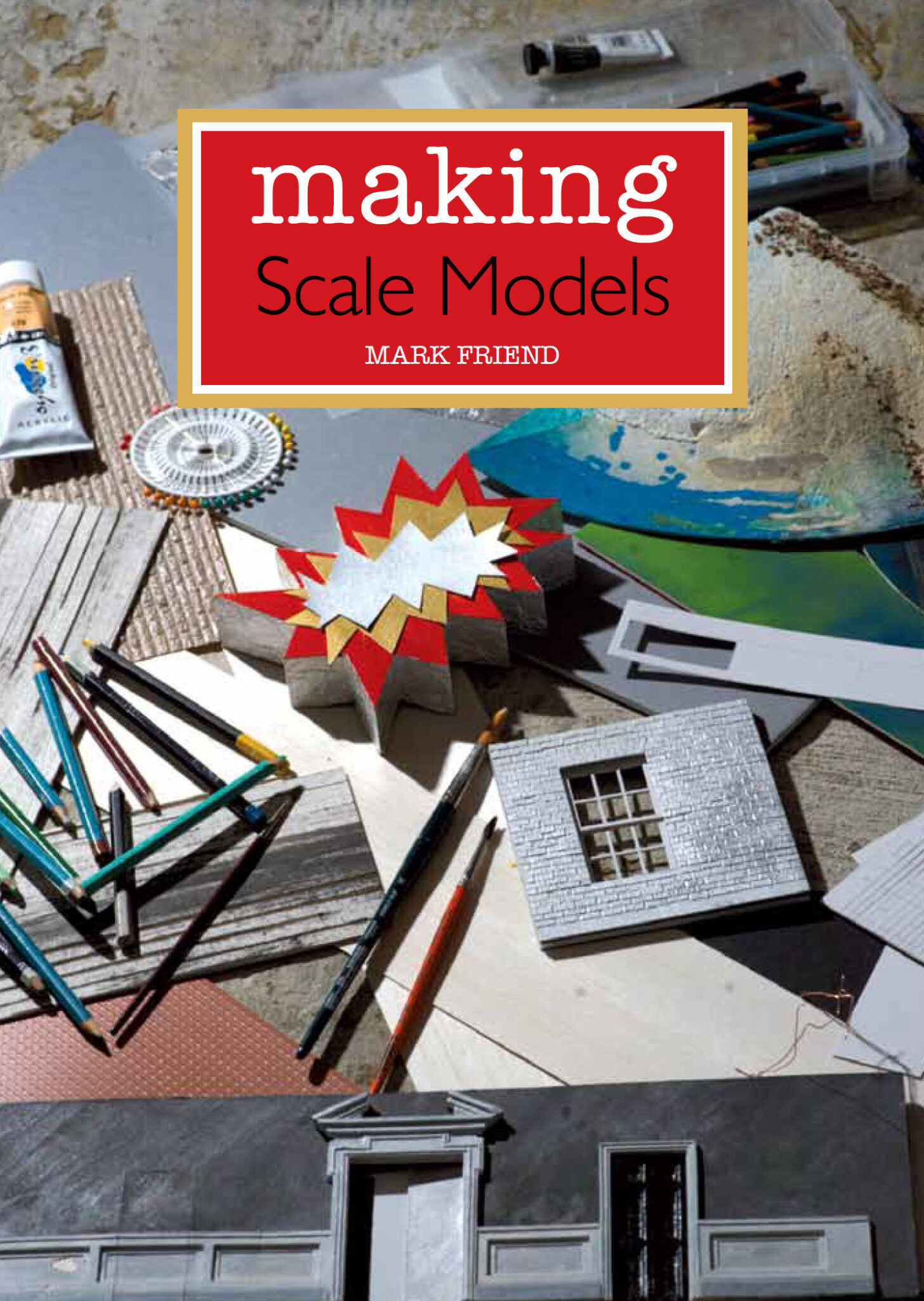 Making Scale Models | The Crowood Press